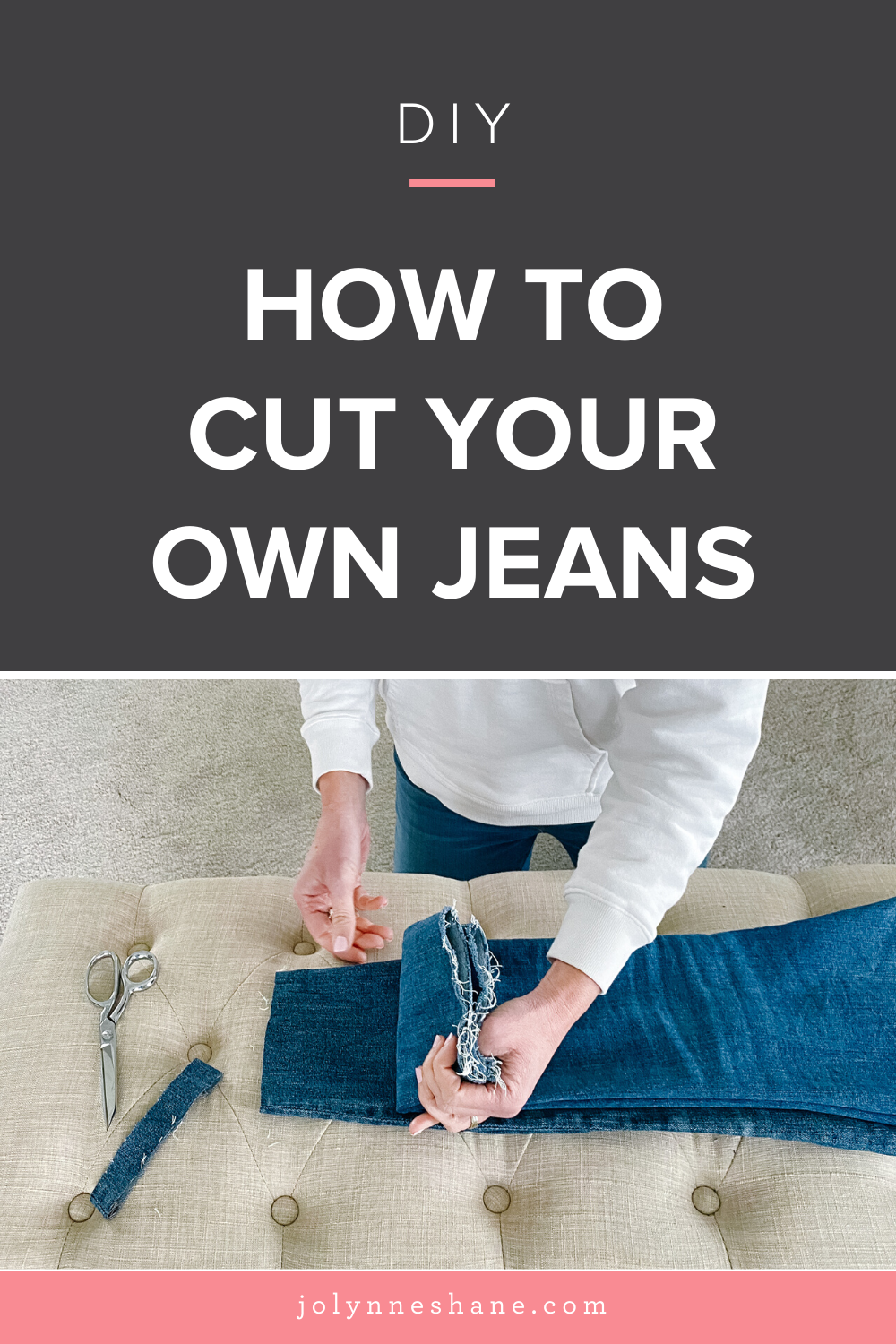 How To Cut Your Jeans for a DIY Raw Hem | Jo-Lynne Shane